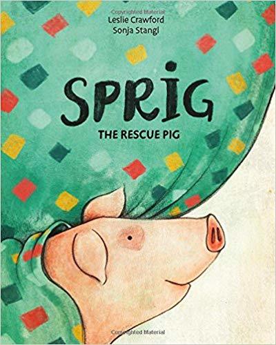 Sprig the Rescue Pig by Leslie Crawford | Goodreads