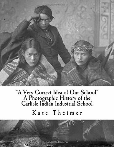 "A Very Correct Idea of Our School": A Photographic History of the ...