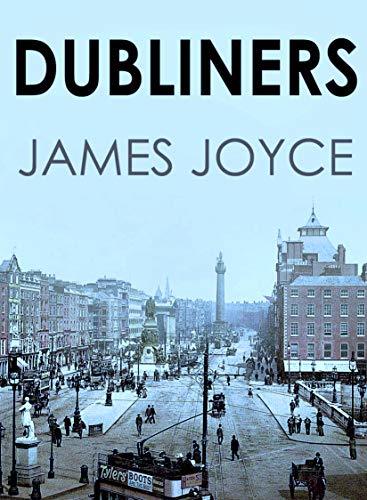 Dubliners [Annotated] by James Joyce | Goodreads