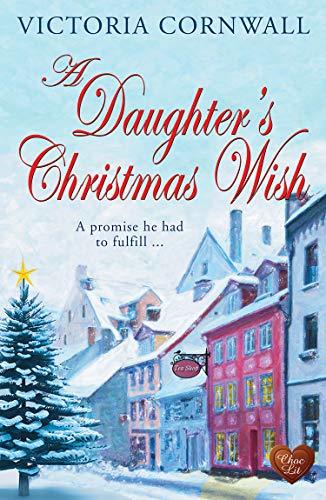 A Daughter's Christmas Wish (Cornish Tales #4) by Victoria Cornwall ...
