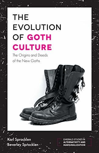 The Evolution of Goth Culture: The Origins and Deeds of the New Goths ...