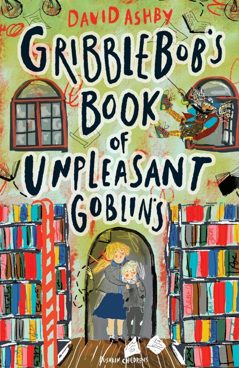 Gribblebob's Book of Unpleasant Goblins by David Ashby | Goodreads
