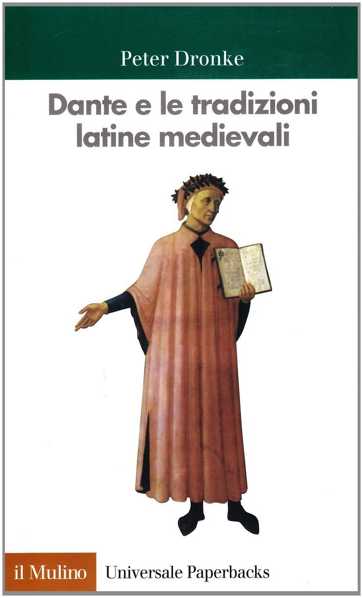 Dante e le tradizioni latine medievali by Peter Dronke | Goodreads