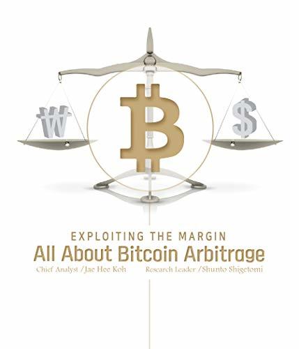 Exploiting the Margin: All About Bitcoin Arbitrage by Shunto Shigetomi | Goodreads