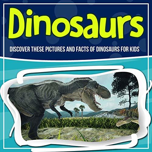 Dinosaurs: Discover These Pictures And Facts Of Dinosaurs For Kids by ...