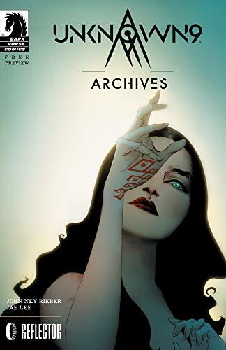 Unknown 9: Archives Preview by John Ney Rieber | Goodreads