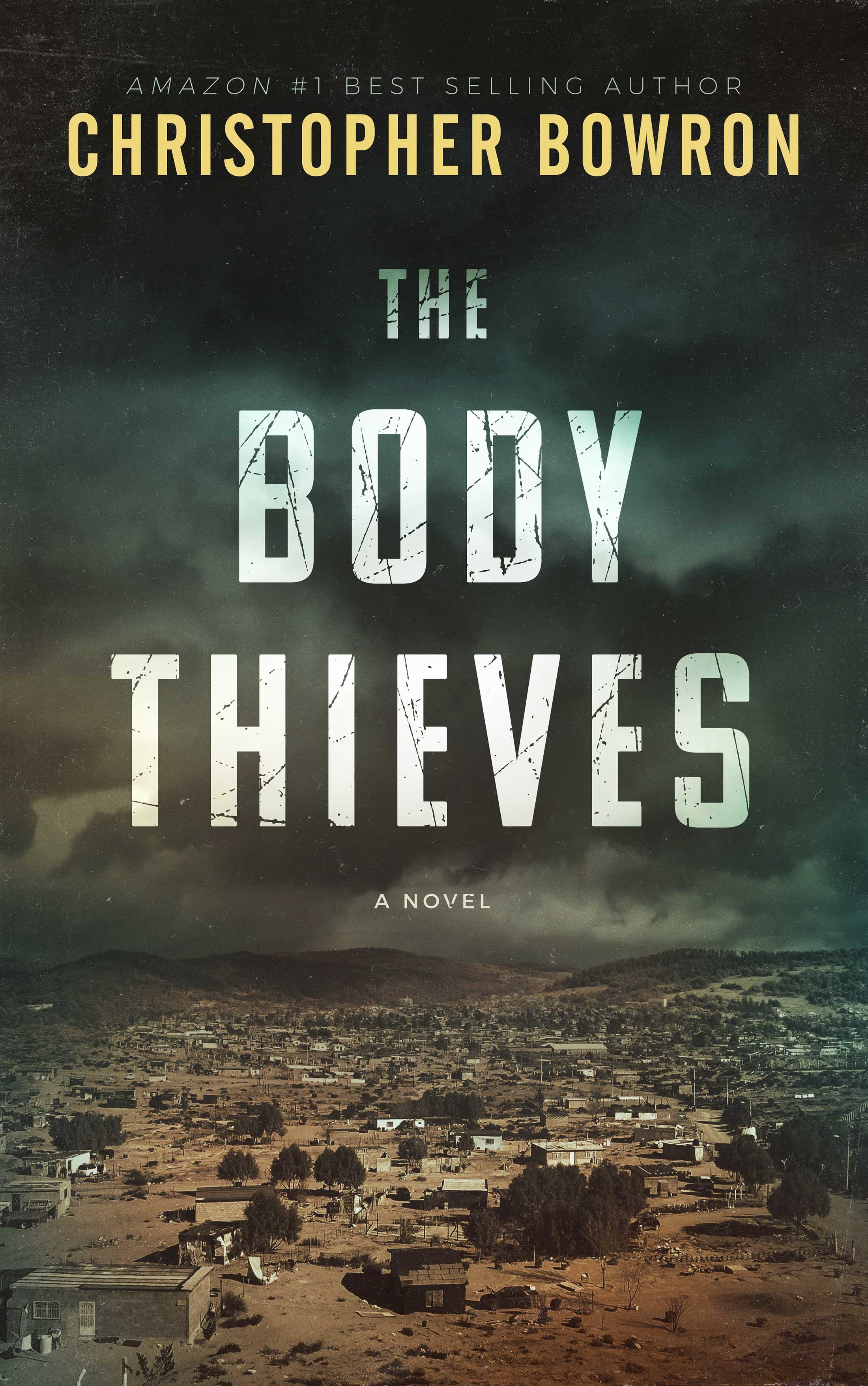 The Body Thieves by Christopher Bowron | Goodreads