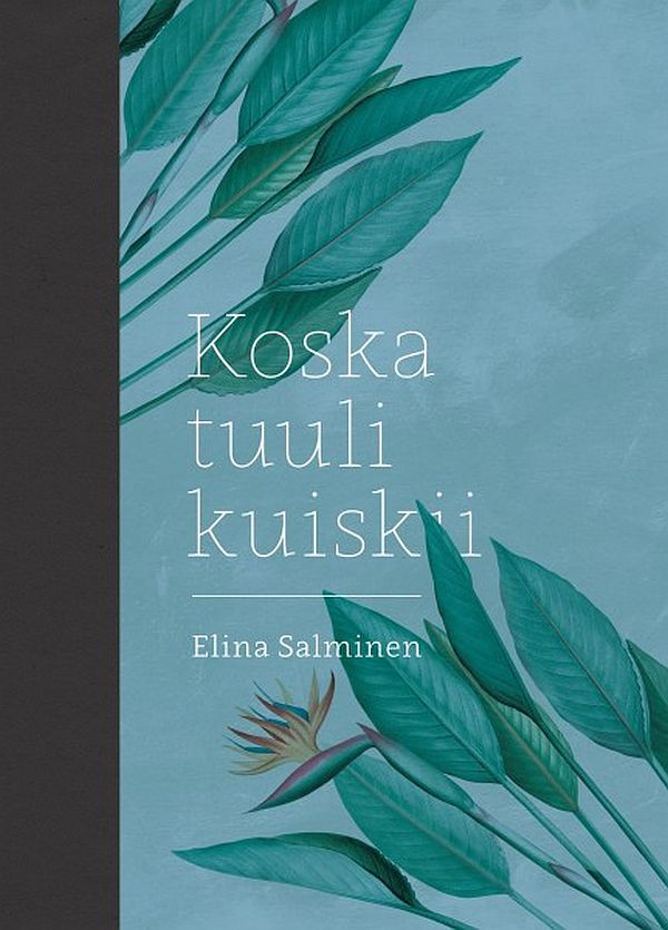 Koska tuuli kuiskii by Elina Salminen | Goodreads