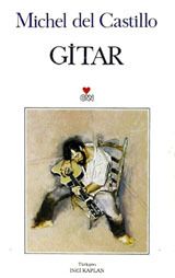 Gitar by Michel del Castillo | Goodreads