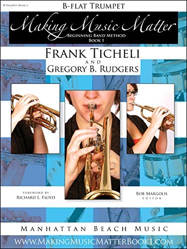 Bb Trumpet, Making Music Matter, Book 1, Beginning Band Method by Frank ...