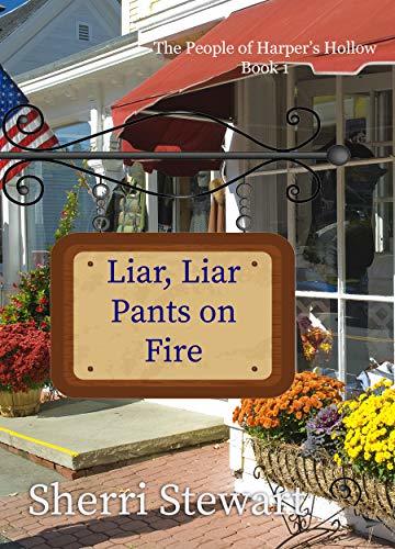 Liar, Liar Pants on Fire by Sherri Stewart | Goodreads
