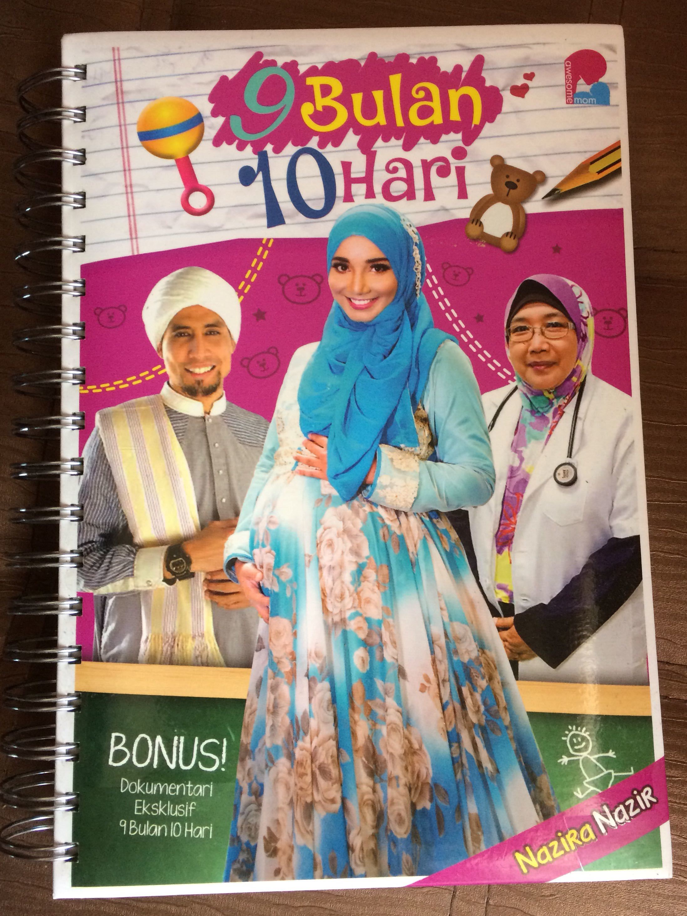 9 Bulan 10 Hari A-Z Kehamilan & Kelahiran Bayi by Nazira Nazir | Goodreads