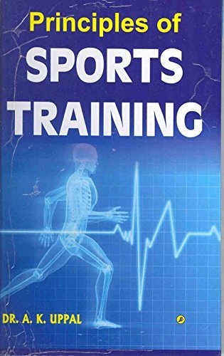 Principles of Sports Training by A.K. Uppal | Goodreads