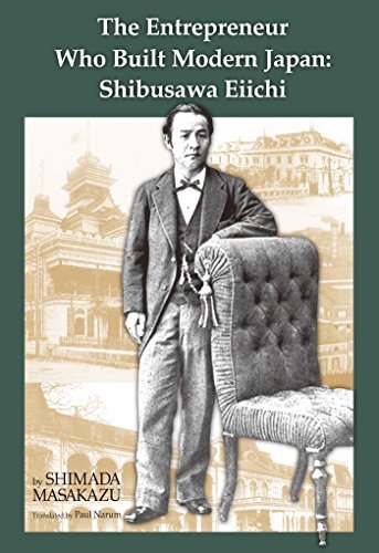 The Entrepreneur Who Built Modern Japan by SHIMADA Masakazu | Goodreads