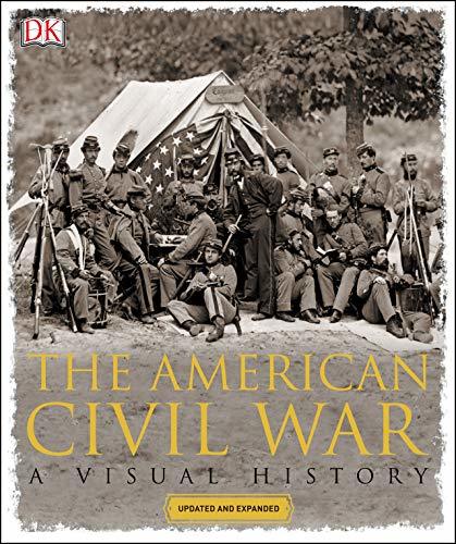 The American Civil War: A Visual History (Dk) by D.K. Publishing ...