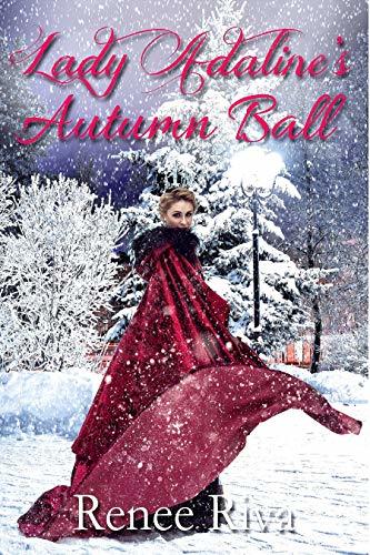 Lady Adaline's Autumn Ball by Renee Riva | Goodreads