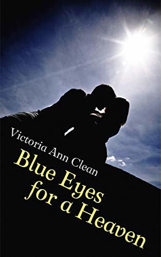 A Jewish Romance Novel: Blue Eyes for a Heaven by Victoria Ann Clean ...