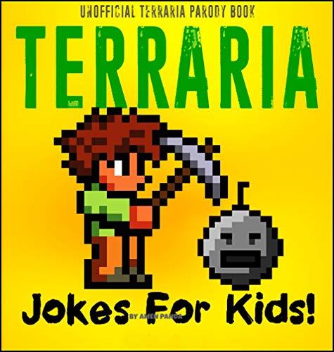 TERRARIA: 100+ Terraria Jokes & Memes by AMEN PANDA | Goodreads