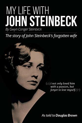 My Life With John Steinbeck by Gwyn Conger Steinbeck | Goodreads