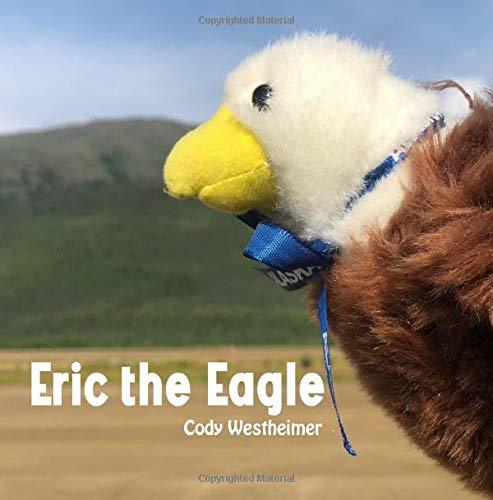 Eric the Eagle by Cody Westheimer | Goodreads