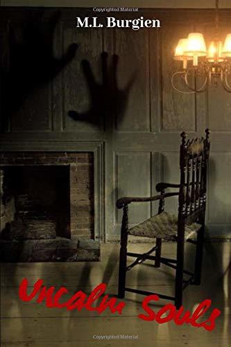 Uncalm Souls by M.L. Burgien | Goodreads