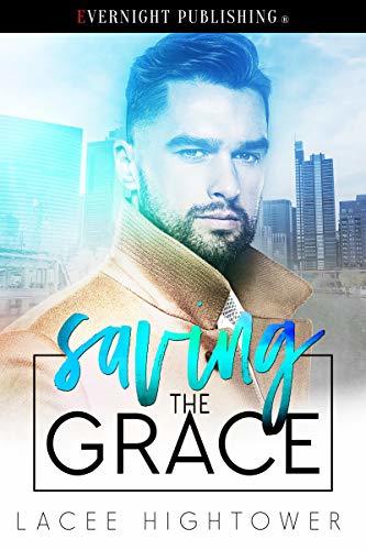 Saving the Grace (The Gentry Duo Book 2) by Lacee Hightower | Goodreads