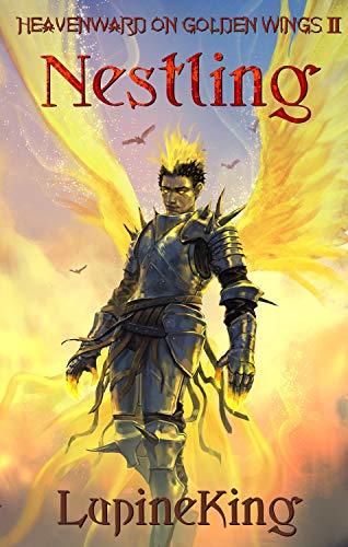 Nestling (Heavenward on Golden Wings, #2) by Lupine King | Goodreads
