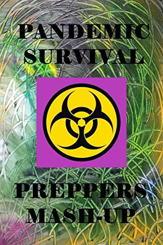 Pandemic - Survival - Preppers Mash-Up by Christoph Shepherd | Goodreads