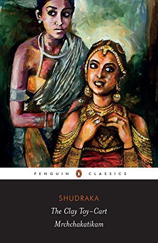 The Clay Toy-Cart: Mrchchakatikam by Shudraka | Goodreads