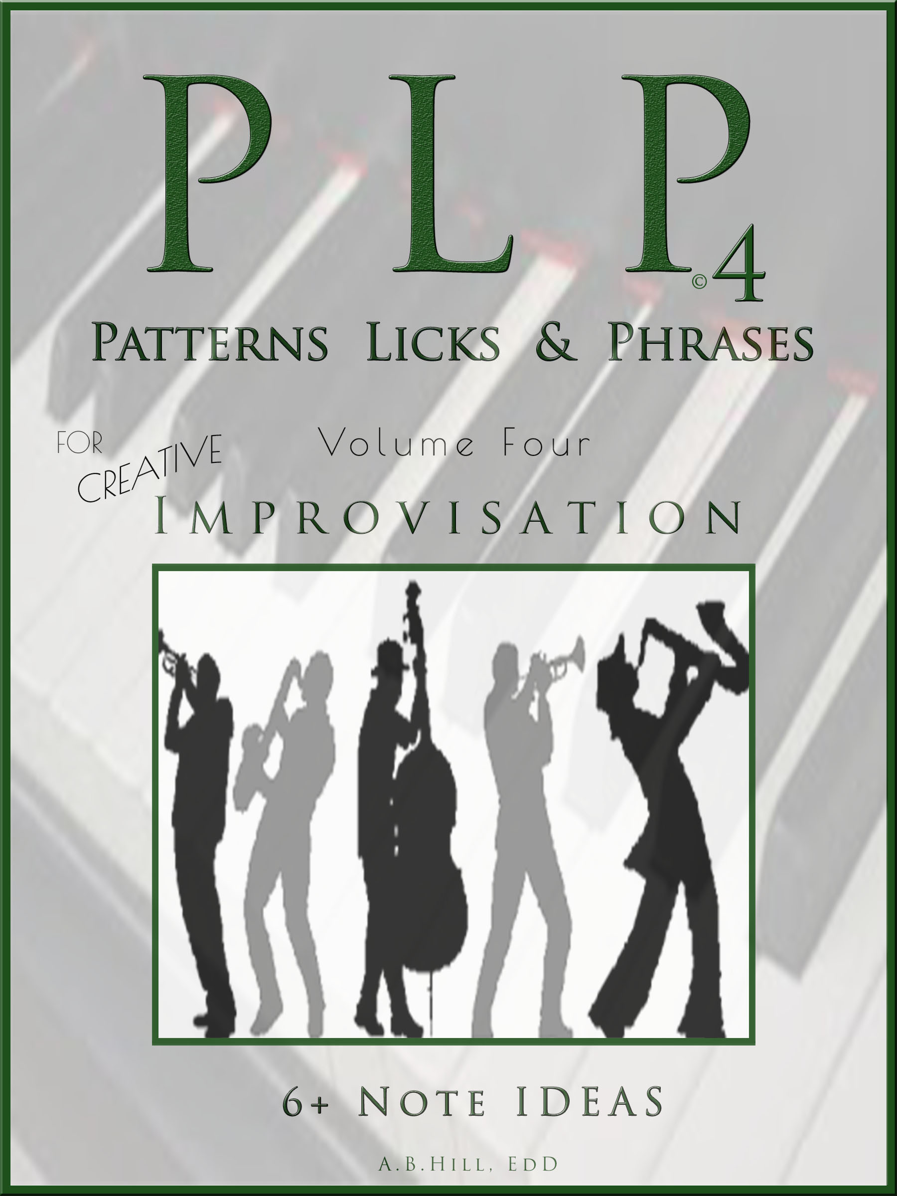 PLP 4 Patterns, Licks Phrases by Allan Brandon Hill | Goodreads