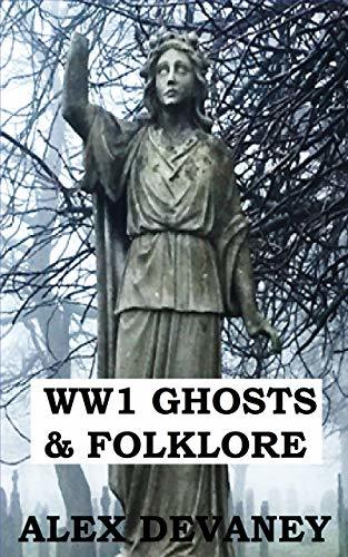 WW1 Ghosts & Folklore: A short history of WW1 Folklore#1. Angel of Mons ...