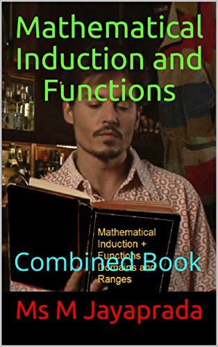 Mathematical Induction and Functions: Combined Book by M. Jayaprada ...