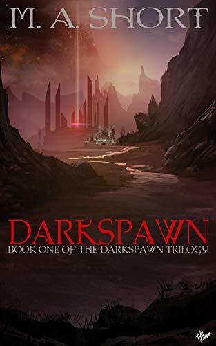 Darkspawn: Book 1 of the Darkspawn Trilogy by M.A. Short | Goodreads