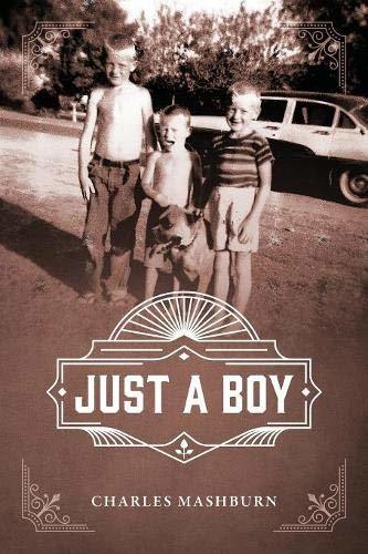 Just a Boy by Charles Mashburn | Goodreads