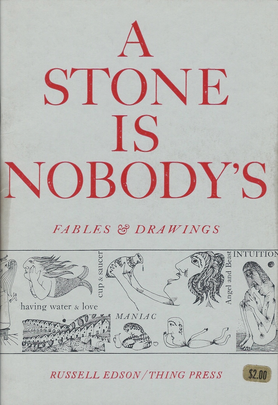 A Stone Is Nobody's: Fables & Drawings by Russell Edson | Goodreads