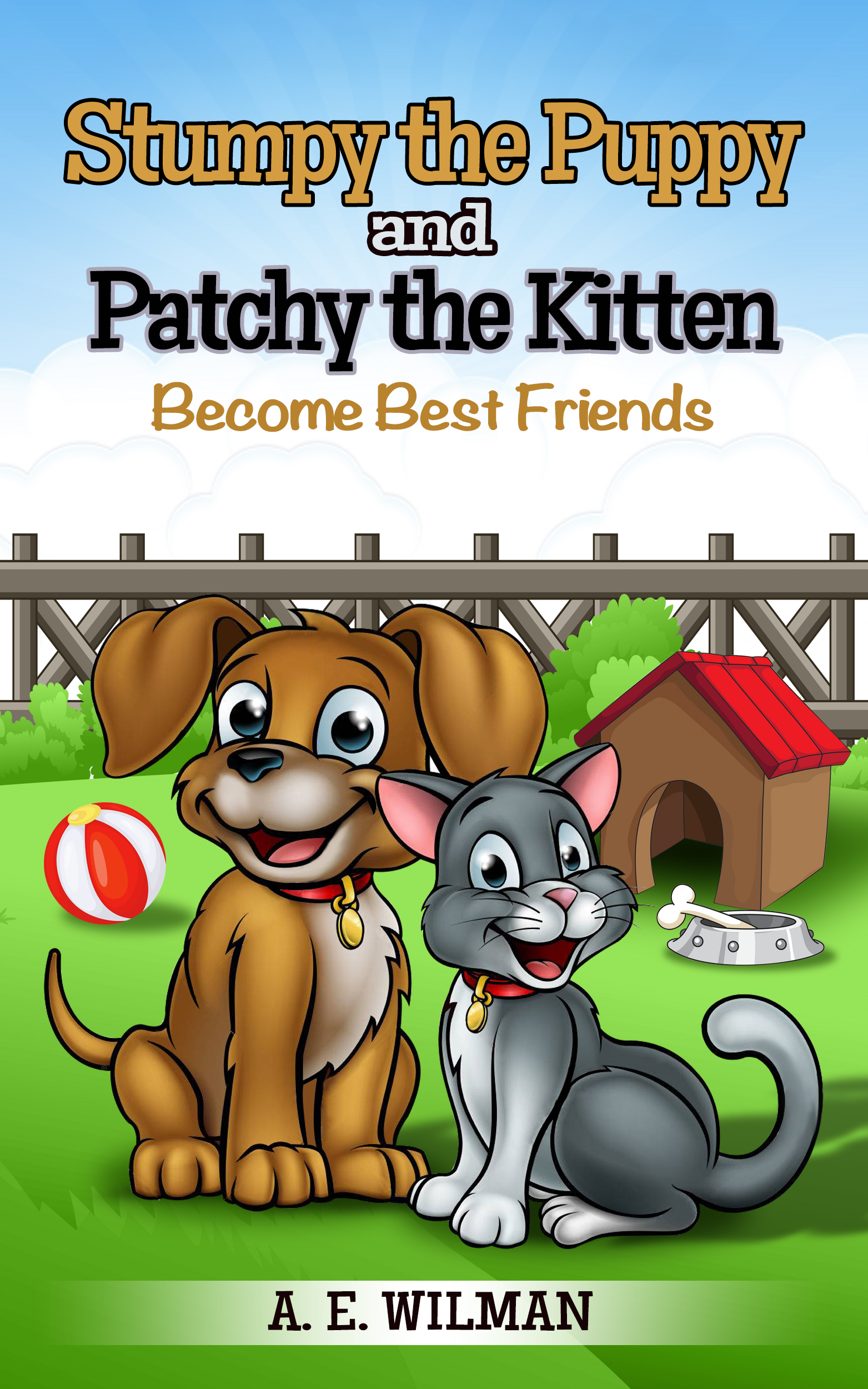 Stumpy the Puppy and Patchy the Kitten Become Best Friend by A.E ...