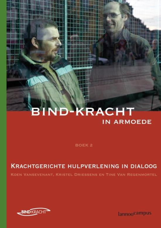 Bind-kracht in armoede : Krachtgerichte hulpverlening in dialoog by ...