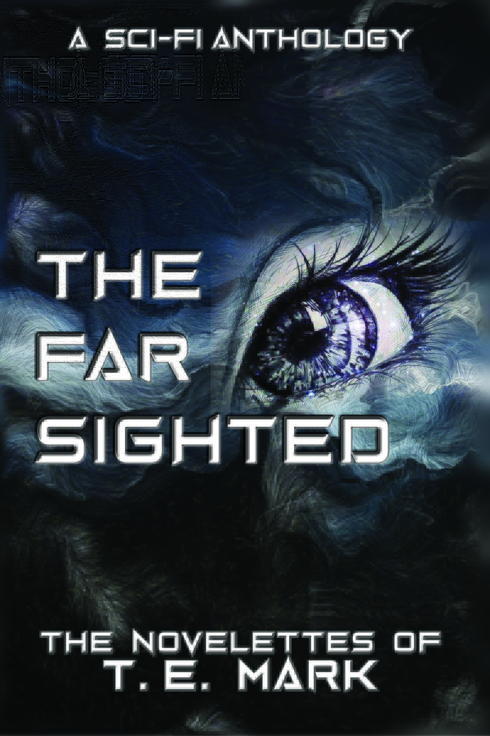 The Far Sighted: The Novelettes of T. E. Mark by T.E. Mark | Goodreads