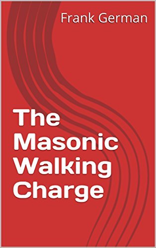 The Masonic Walking Charge by Frank German | Goodreads