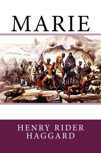 Marie by H. Rider Haggard | Goodreads