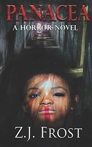 Panacea: Demonic Experiments Horror Novel by Z.J. Frost | Goodreads