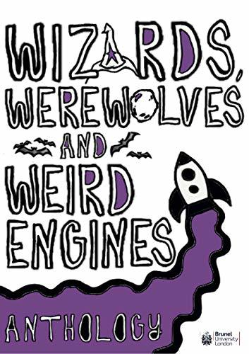 Wizards, Werewolves and Weird Engines by Frazer Lee | Goodreads