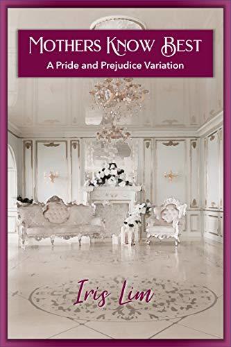 Mothers Know Best by Iris Lim | Goodreads