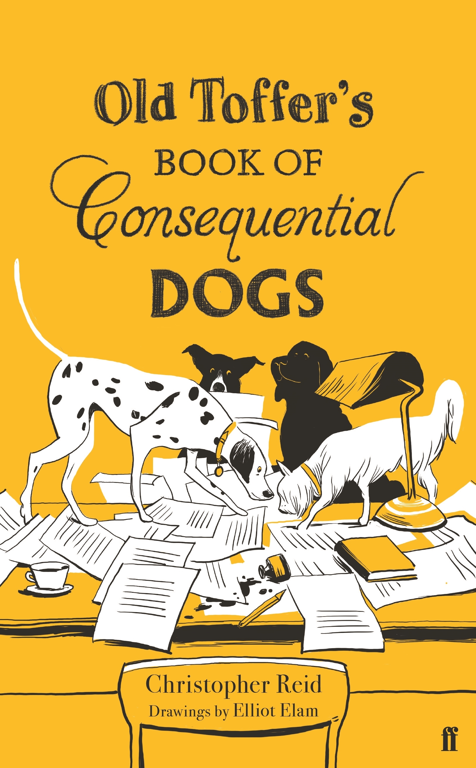 Old Toffer's Book of Consequential Dogs by Christopher Reid | Goodreads