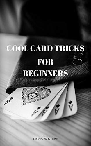 Cool card tricks for Beginners: simple card tricks magic book for ...