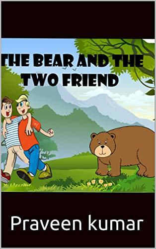The Bear and The Two Friends Picture Story Book by Praveen Kumar ...