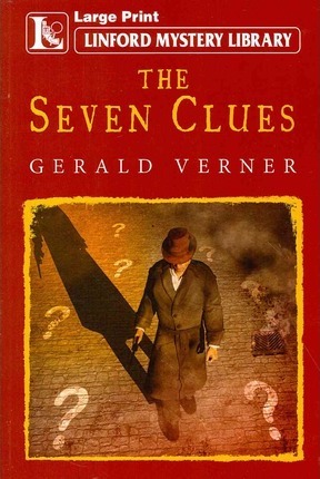 The Seven Clues (Linford Mystery Library) by Gerald Verner | Goodreads