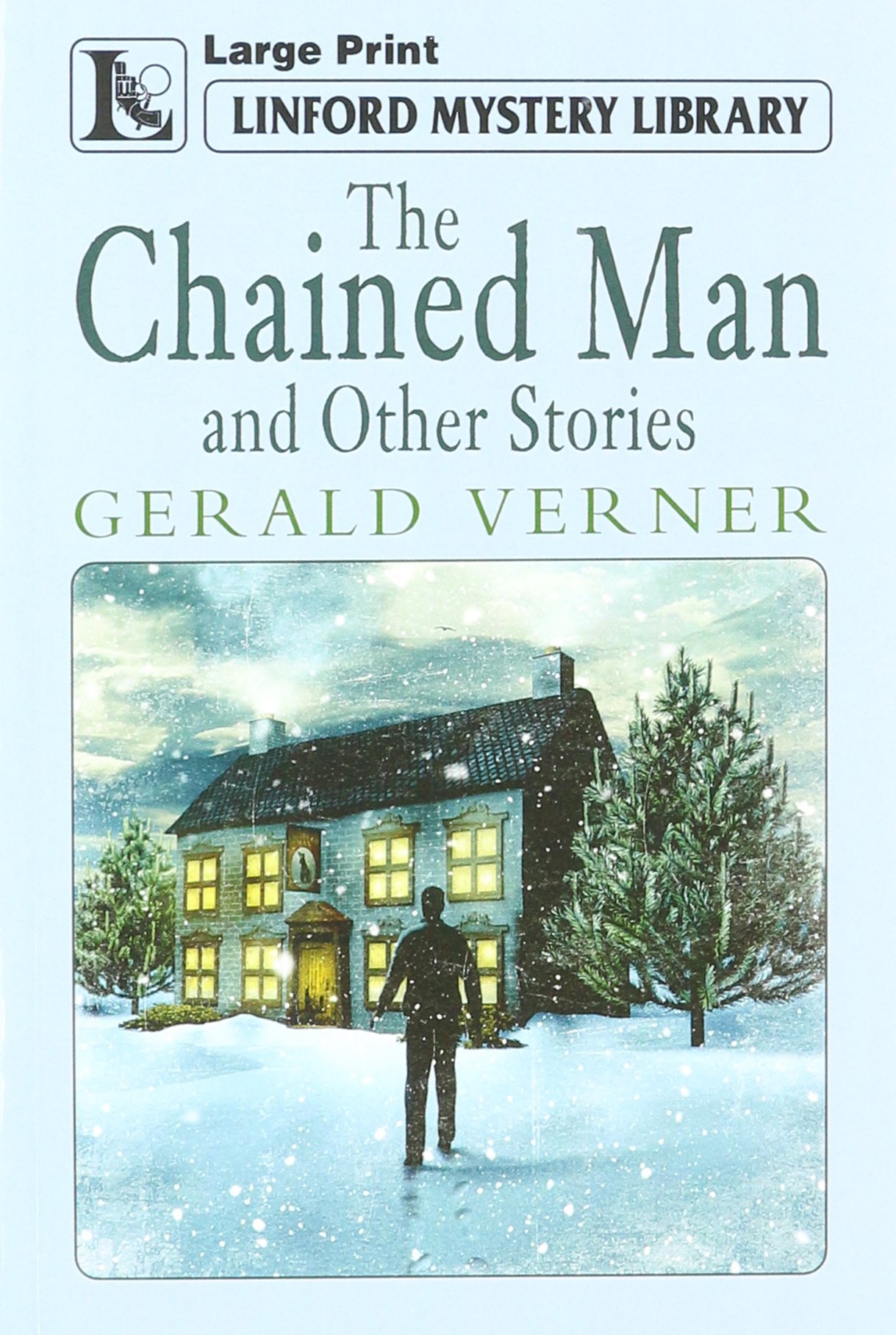 The Chained Man and Other Stories by Gerald Verner | Goodreads
