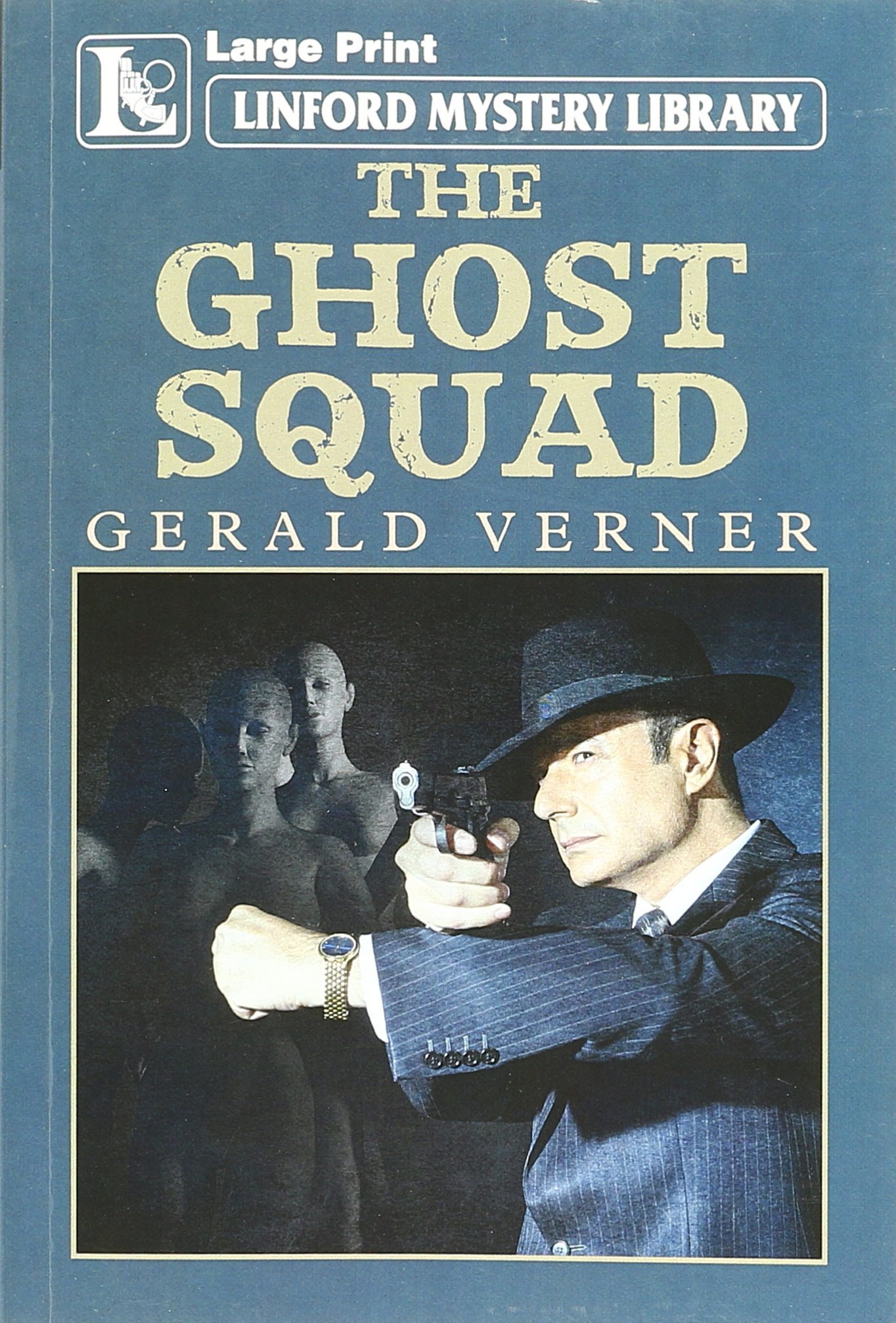 The Ghost Squad by Gerald Verner | Goodreads