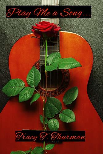 Play Me a Song... by Tracy T. Thurman | Goodreads